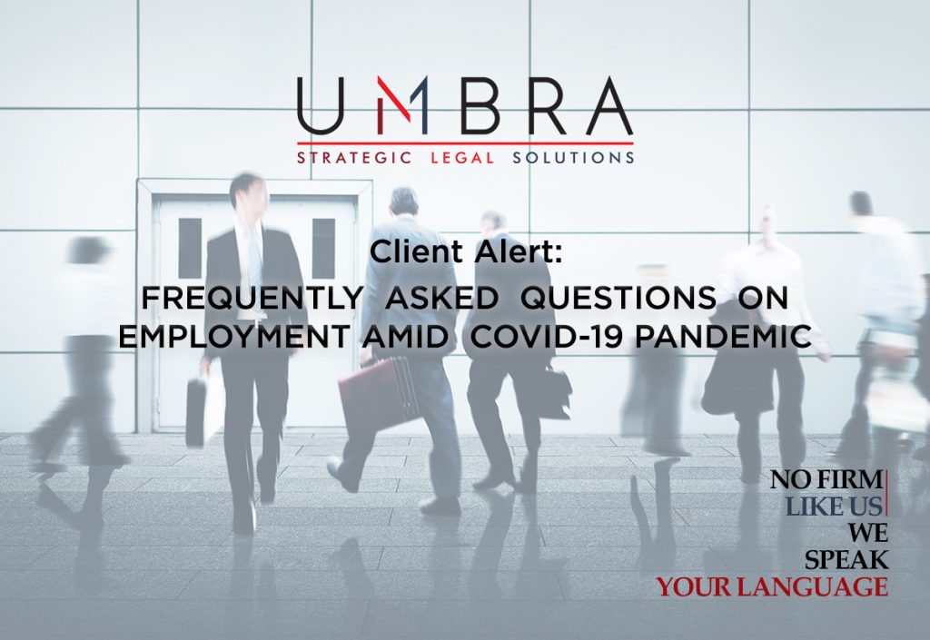 UMBRA | Client Alert – Frequently Asked Questions on Employment Amid ...